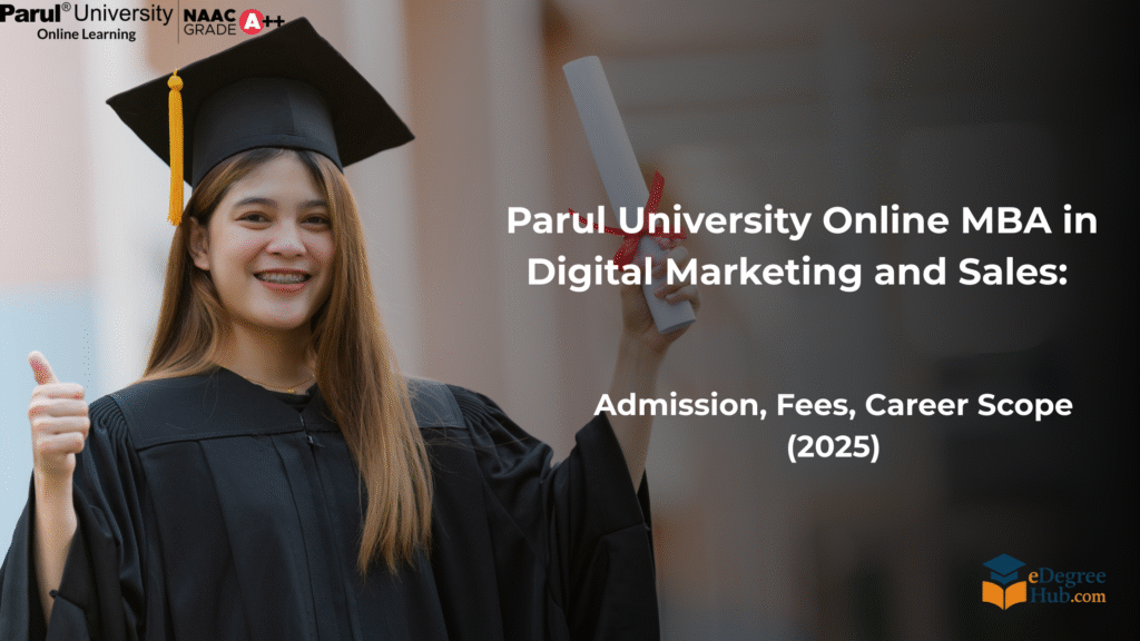 Parul University Online MBA in Digital Marketing- E Degree Hub